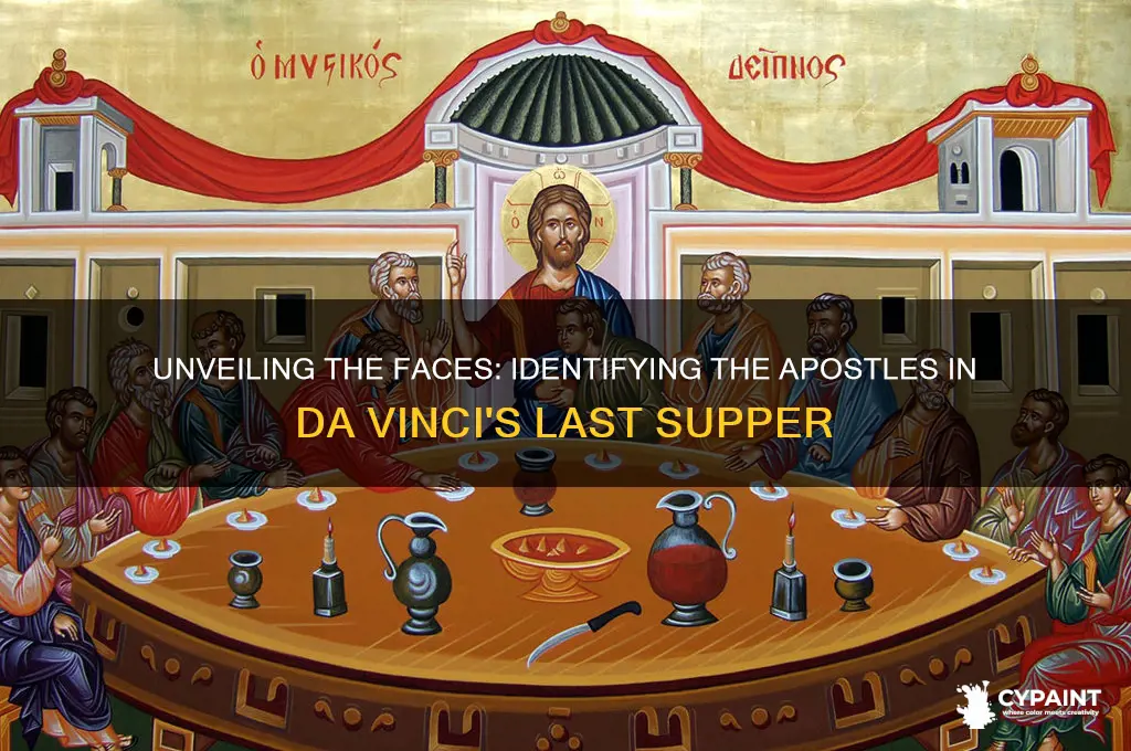 Unveiling The Faces: Identifying The Apostles In Da Vinci's Last Supper ...