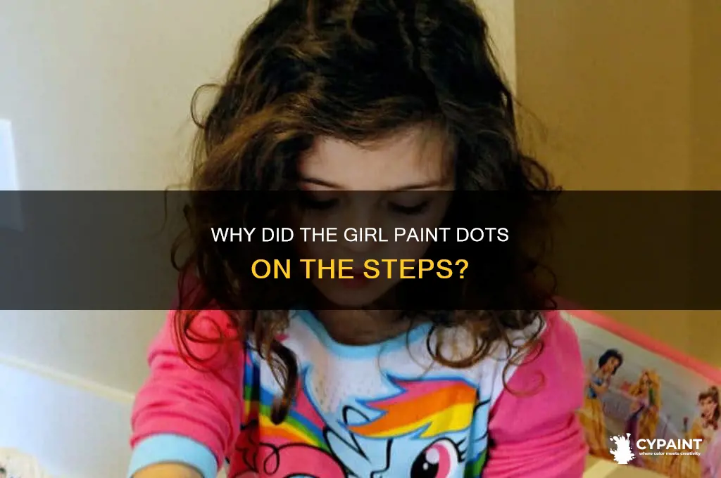 Why Did The Little Girl Paint Spots On The Staircase